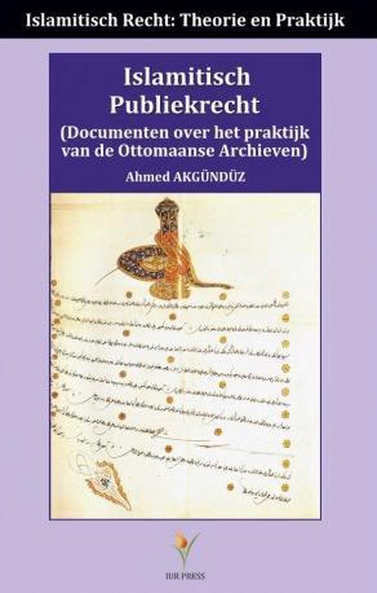 Islamitisch publiekrecht | 9789491898129 | Ahmed Akgündüz | Boeken | bol