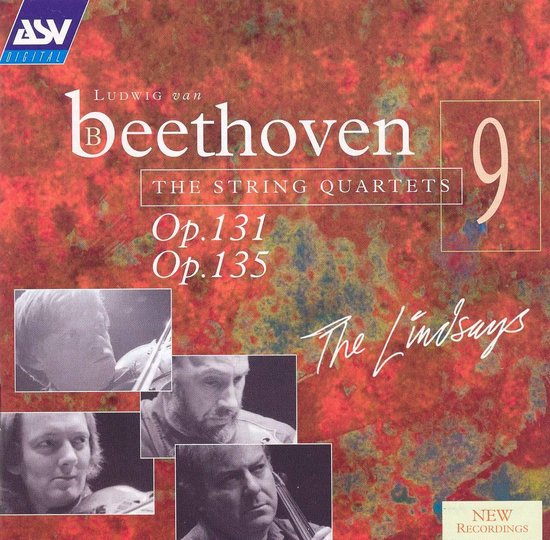 Beethoven: The String Quartets, Vol. 9 - Op. 131, Op.135, The Lindsays | CD (album) |... | bol.com