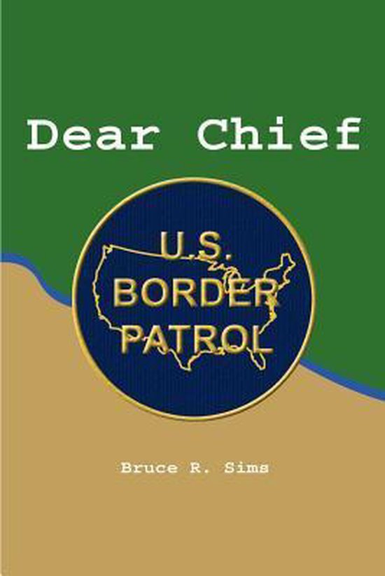 Dear Chief | 9781410759474 | Bruce R. Sims | Boeken | bol.com