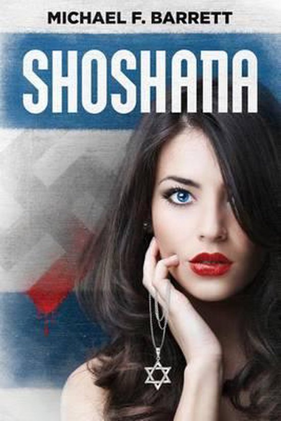 Shoshana, Michael F Barrett | 9780985605766 | Boeken | bol.com