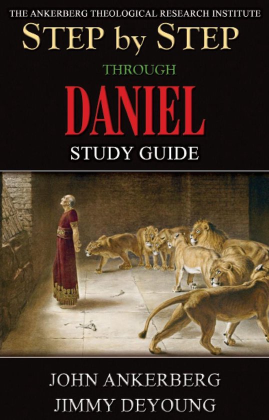 Step By Step Through Daniel (ebook), John Ankerberg | 9781941135433 ...