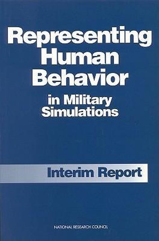 Representing Human Behavior in Military Simulations, Onbekend | 9780309086622 | Boeken | bol.com
