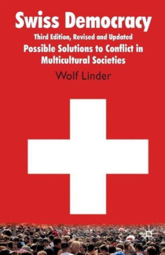 Swiss Democracy: Possible Solutions to Conflict in Multicultural ...
