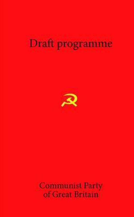 Draft Programme | 9781447802693 | Communist Party of Great Britain ...