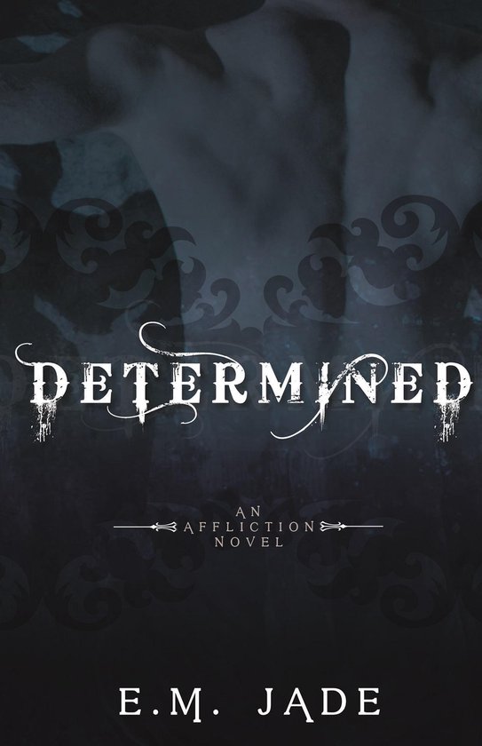 Determined (Vampire Affliction Novel 4) (ebook), E. M. Jade ...