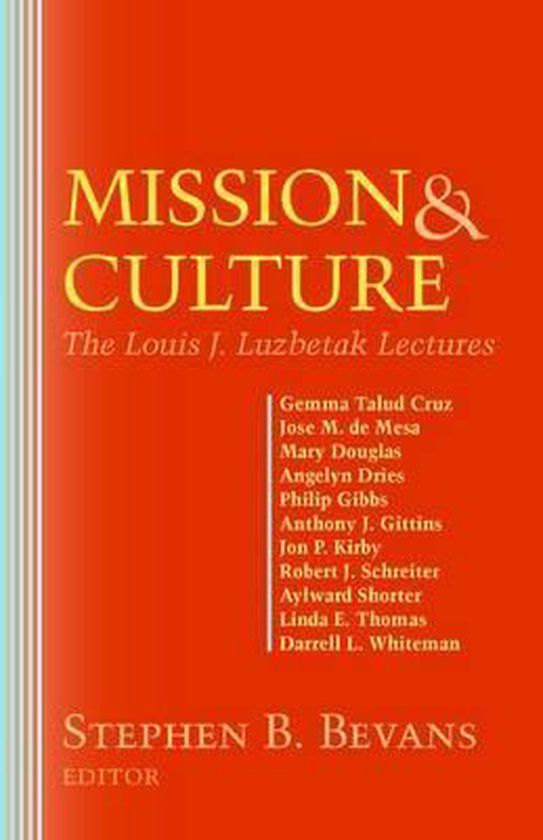 Mission and Culture | 9781570759659 | Stephen B. Bevans | Boeken | bol