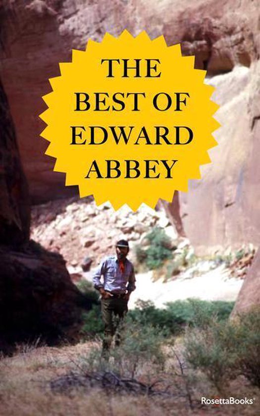 The Best of Edward Abbey (ebook), Edward Abbey | 9780795317453 | Boeken ...