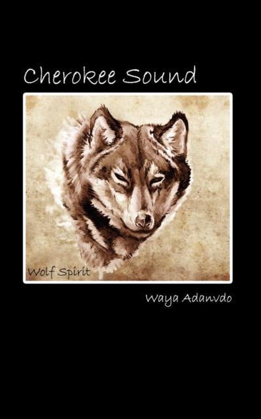 Cherokee Sound, Waya Adanvdo | 9781907463761 | Boeken | bol.com