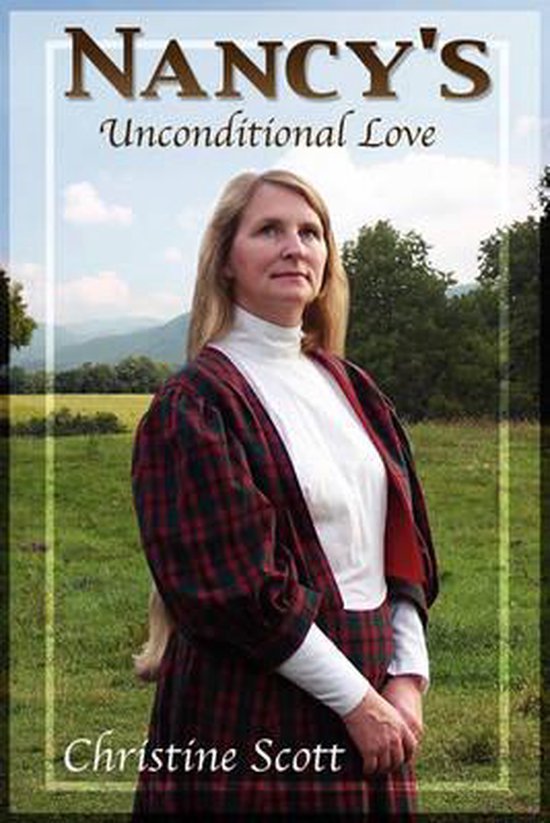 Nancy's Unconditional Love, Christine Duff Scott | 9781608443413 ...