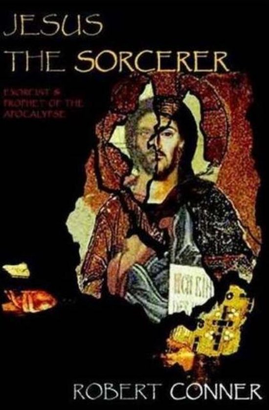 Jesus the Sorcerer, Robert Conner | 9781869928957 | Boeken | bol