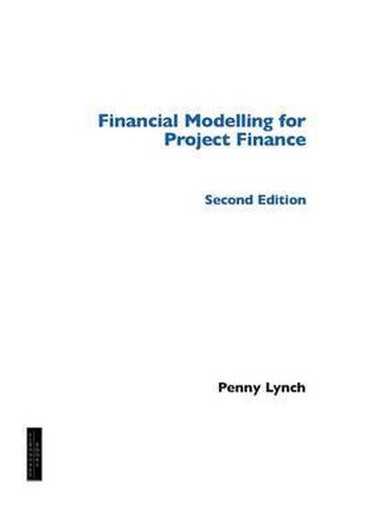 Financial Modelling for Project Finance, Penny Lynch | 9781843745488 ...
