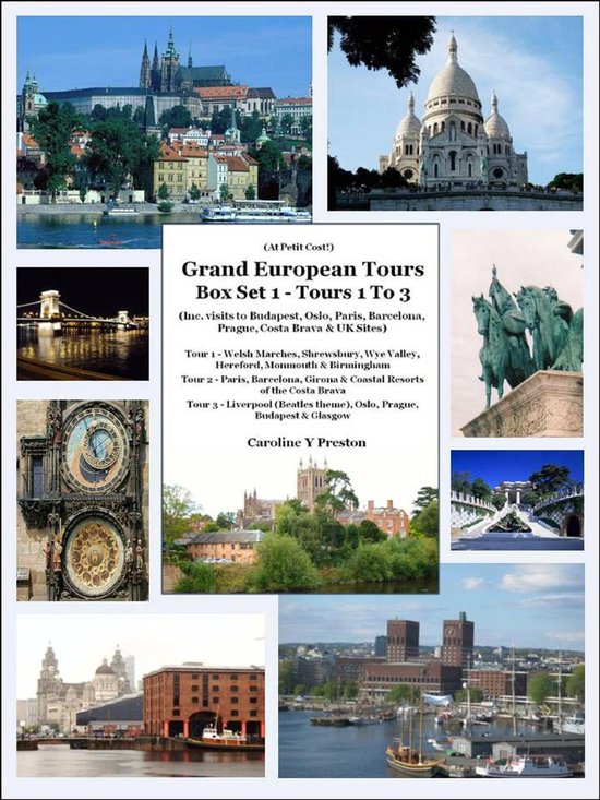 Grand European Tours Box Set 1- Tours 1 To 3 (Inc. visits to Budapest ...