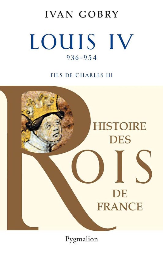 Louis IV d'Outremer (ebook), Ivan Gobry | 9782756403458 | Boeken | bol.com