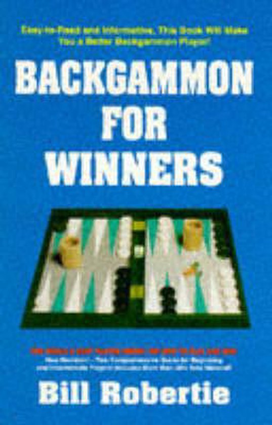 Backgammon for Winners, Bill Robertie | 9780940685581 | Boeken | bol