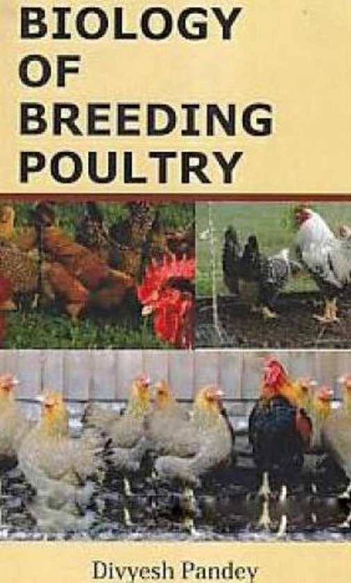 Biology of Breeding Poultry (ebook), Divyesh Pandey | 9789387798540 ...