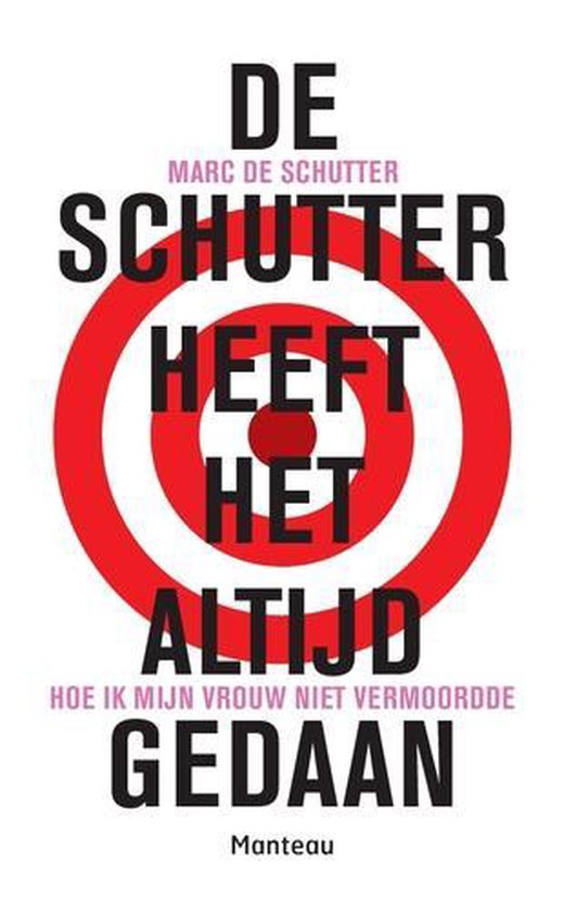 De Schutter heeft het altijd gedaan, Marc de Schutter | 9789022331910 ...