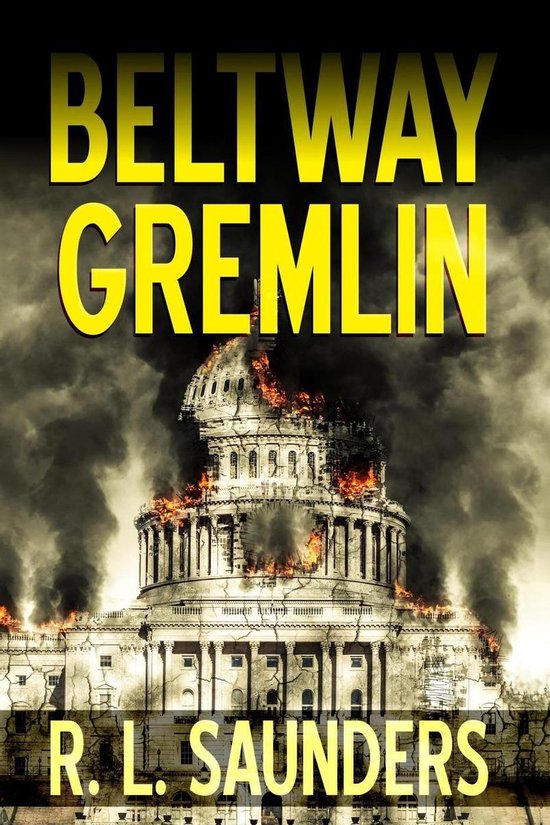 Parody & Satire - Beltway Gremlin (ebook), R. L. Saunders | 9781386138488 | Boeken | bol