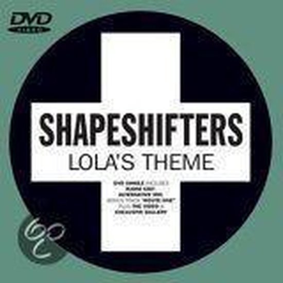 Shapeshifters - Lola's Theme (Dvd) | Dvd's | bol.com