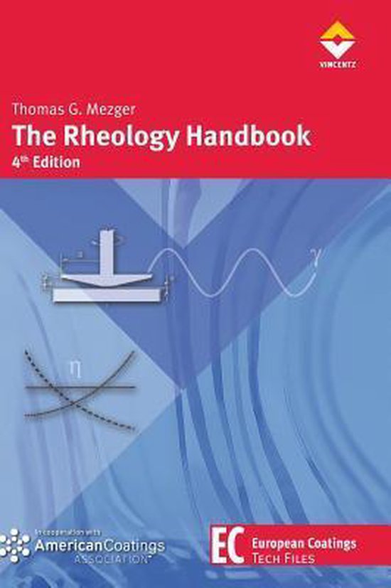 The Rheology Handbook, 4th Edition | 9783866308428 | Thomas G Mezger | Boeken | bol