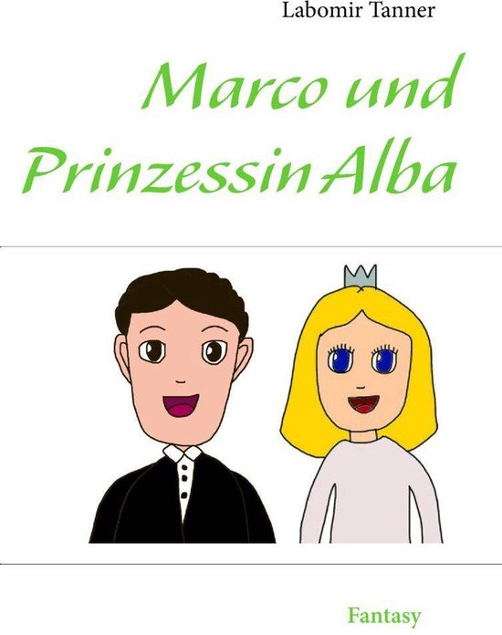 Marco der Zauberer und Prinzessin Alba (ebook), Lyubomir Tanner ...