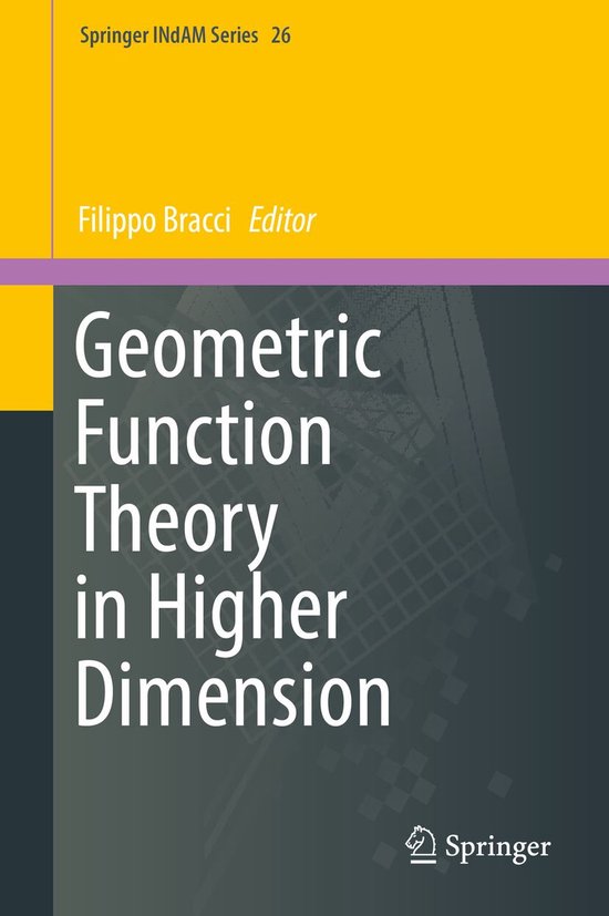 Springer INdAM Series 26 - Geometric Function Theory in Higher Dimension (ebook) |... | bol