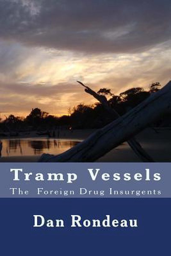 Tramp Vessels, Dan Rondeau | 9781492332268 | Boeken | bol.com