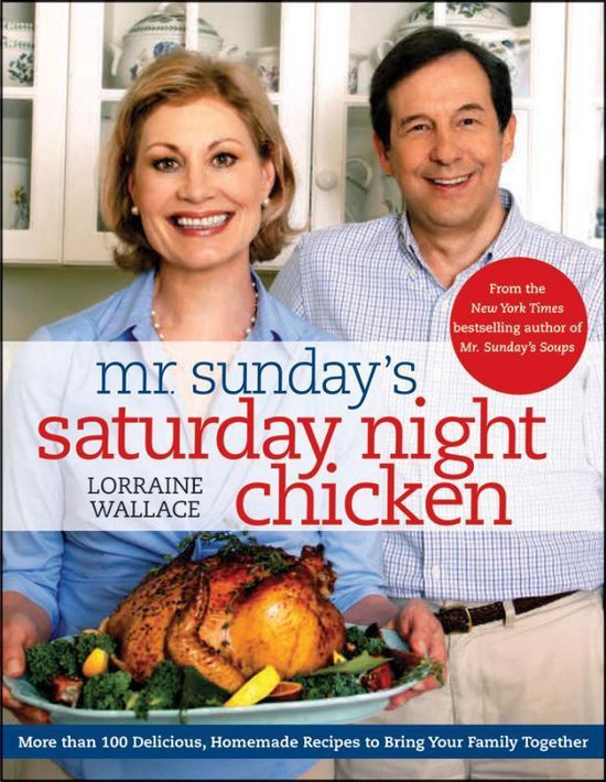 Mr. Sunday's Saturday Night Chicken, Lorraine Wallace | 9781118175309 ...