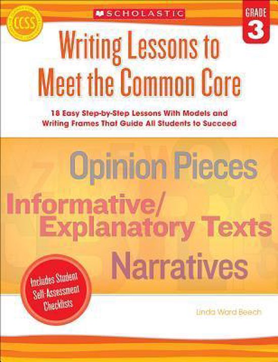 Writing Lessons to Meet the Common Core, Grade 3 | 9780545391627 ...