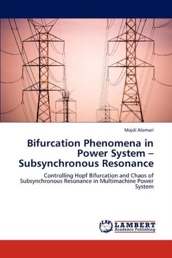 Bifurcation Phenomena in Power System - Subsynchronous Resonance ...