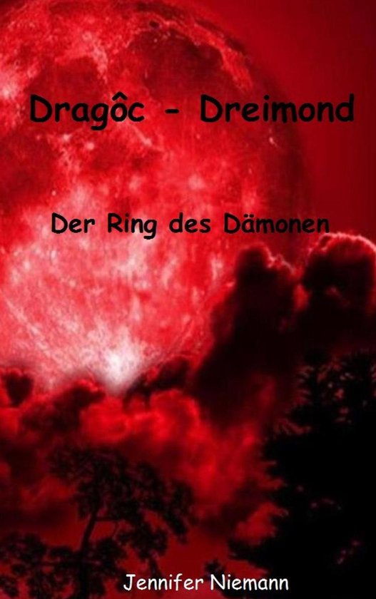 Dragôc - Dreimond - Dragoc - Dreimond (ebook), Jennifer Niemann ...