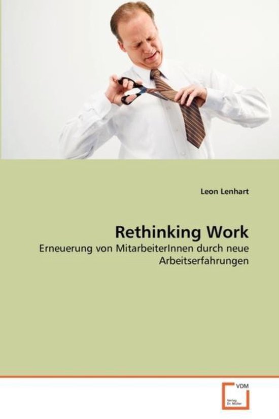 Rethinking Work | 9783639350531 | Leon Lenhart | Boeken | bol.com