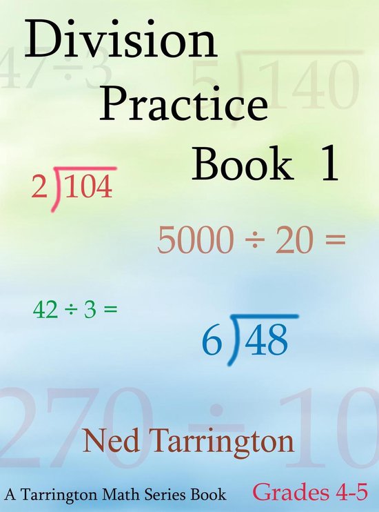 Grade 5 Math 1 - Division Practice Book 1, Grades 4-5 (ebook), Ned ...