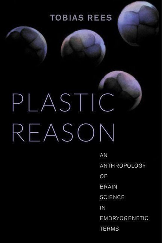Plastic Reason (ebook), Tobias Rees | 9780520963177 | Boeken | bol