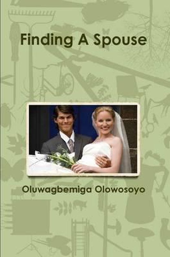 Finding A Spouse, Oluwagbemiga Olowosoyo | 9781105884535 | Boeken | bol