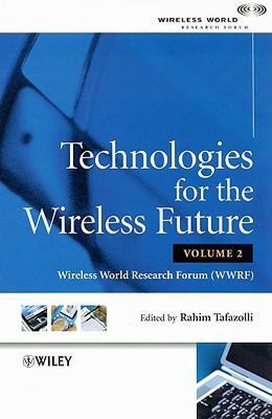 Technologies for the Wireless Future | 9780470029053 | R Tafazolli ...