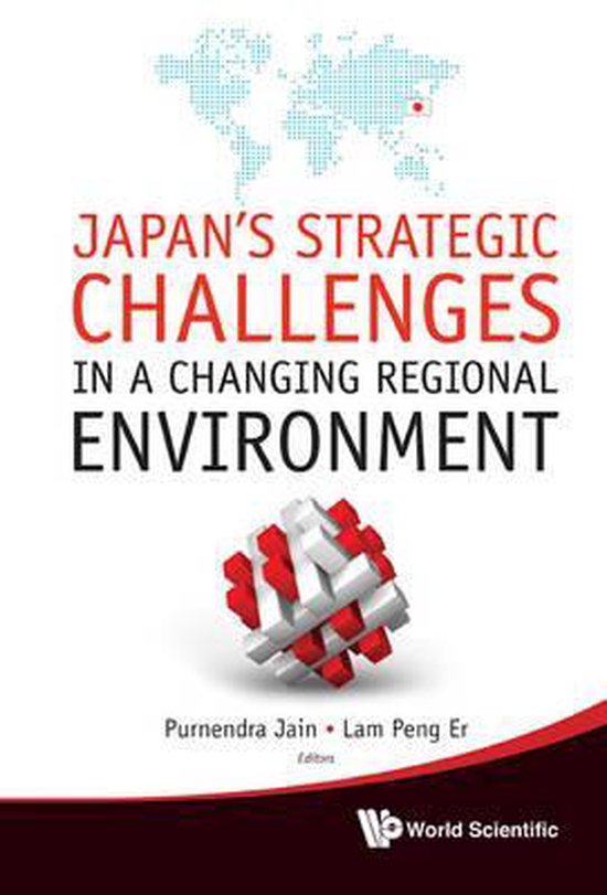 Japan's Strategic Challenges In A Changing Regional Environment ...