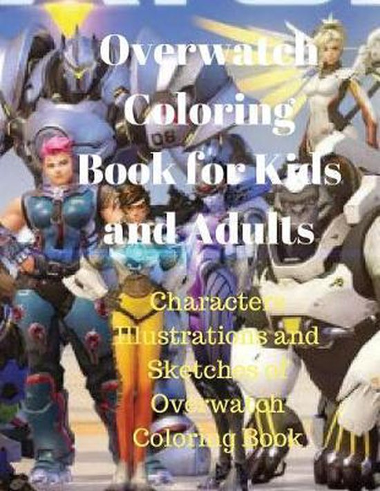 Overwatch Coloring Book for Kids and Adults, Karl Berry | 9781546740346 ...