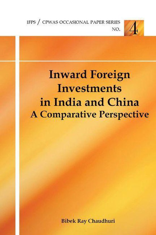 Inward Foreign Investments in India and China: A Comparative ...