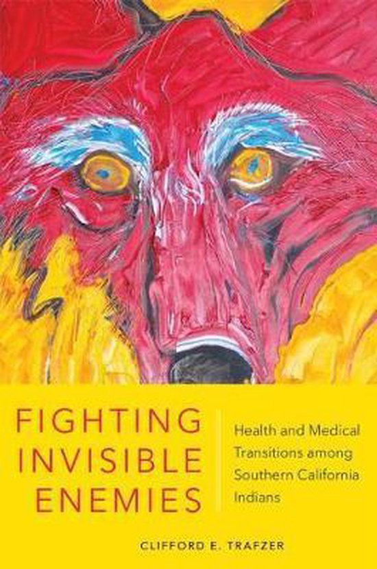 Fighting Invisible Enemies, Clifford E. Trafzer | 9780806162867 ...