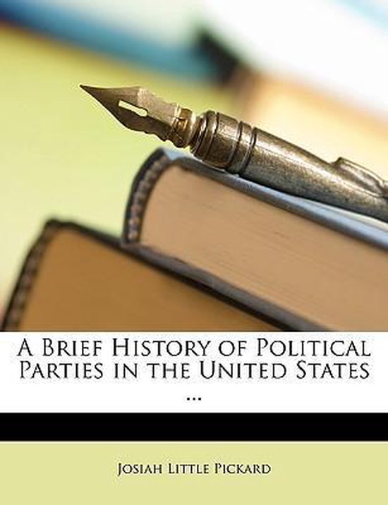 A Brief History of Political Parties in the United States ...