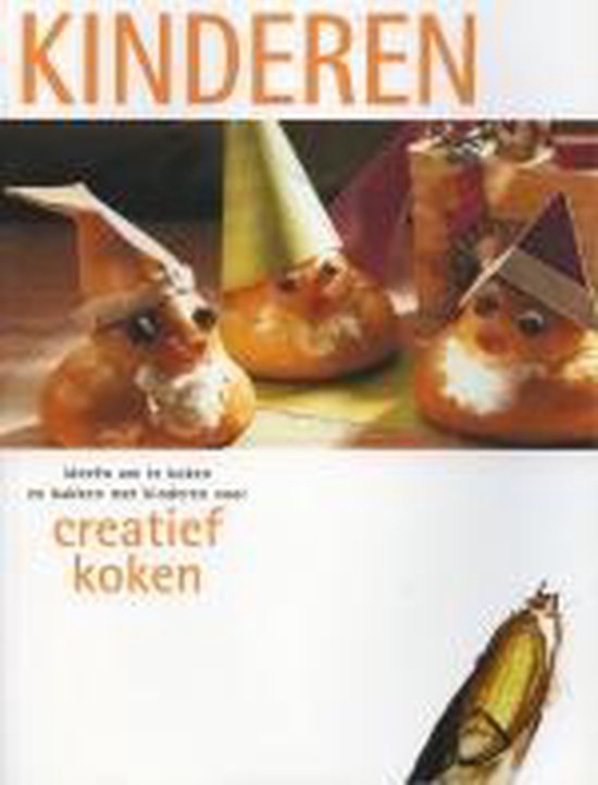 Creatief Koken Kinderen, Onbekend | 9789036613767 | Boeken | bol.com
