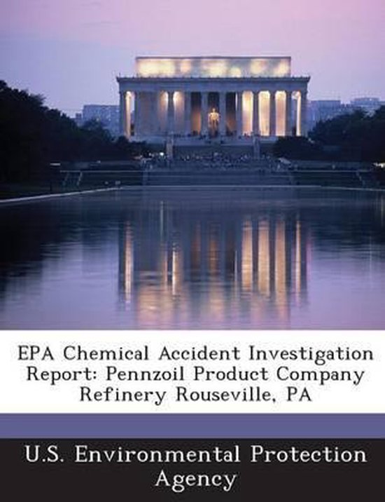 EPA Chemical Accident Investigation Report | 9781288673667 | Boeken ...