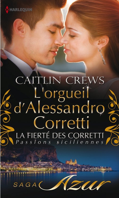 La fierté des Corretti : Passions siciliennes 7 - L'orgueil d ...