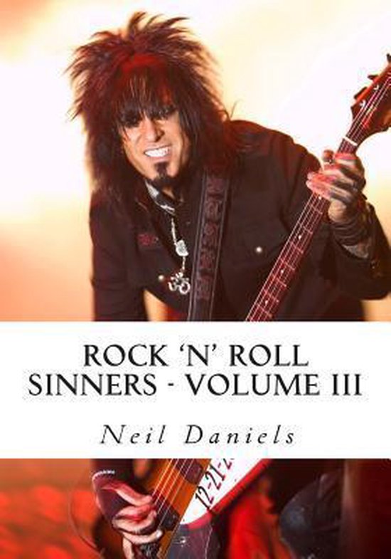 Rock 'n' Roll Sinners - Volume III | 9781492242840 | Neil Daniels ...