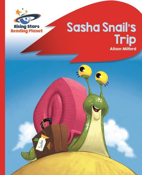 Rising Stars Reading Planet - Reading Planet - Sasha Snail's Trip - Red ...