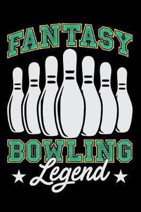 Fantasy Bowling Legend, Curious Graphix | 9781729581063 | Boeken | bol.com