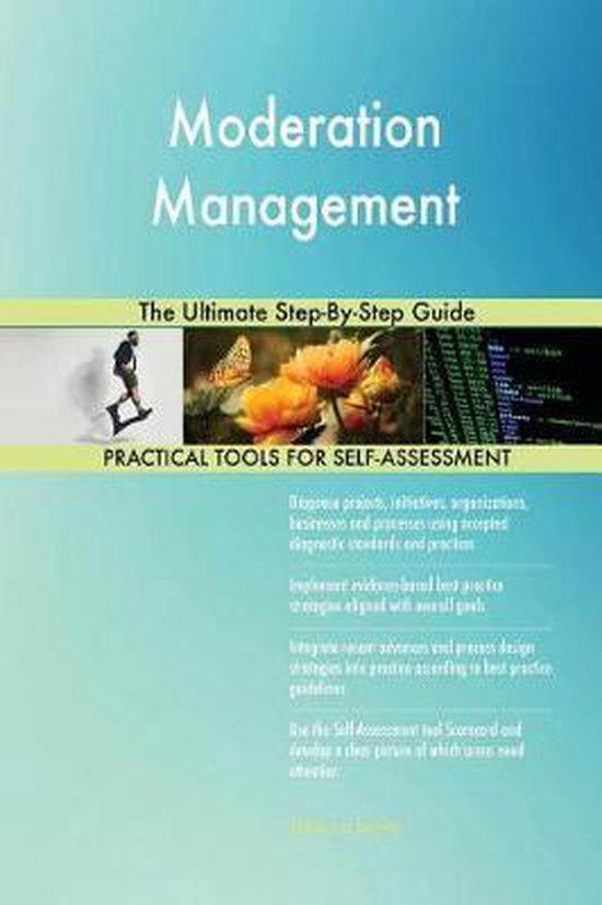 Moderation Management The Ultimate Step-By-Step Guide | 9780655503033 ...
