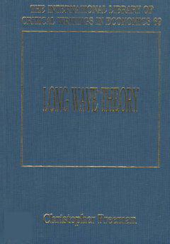 Long Wave Theory | 9781852789541 | Christopher Freeman | Boeken | bol.com