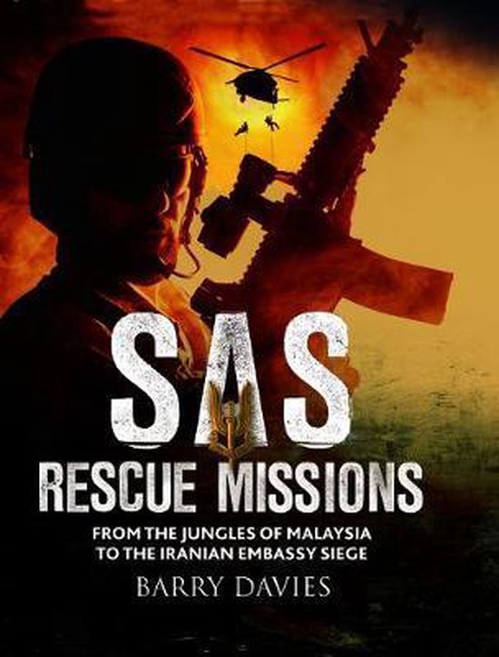 SAS Rescue Missions, Barry Davies | 9781782747529 | Boeken | bol.com