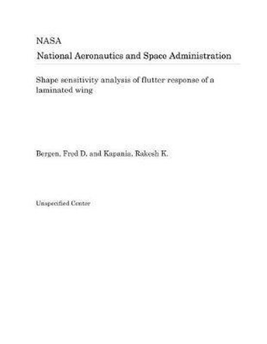 Shape Sensitivity Analysis of Flutter Response of a Laminated Wing ... Shape Sensitivity Analysis of Flutter Response of a Laminated Wing ...